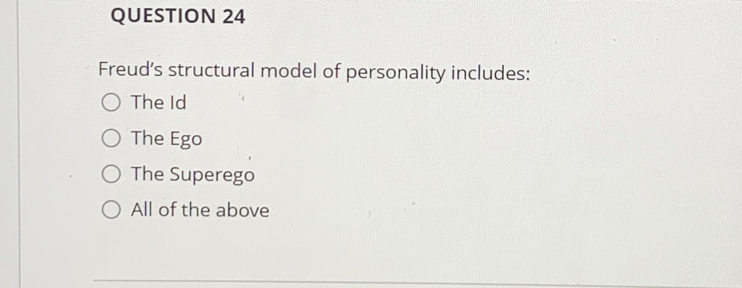 Solved QUESTION 24 Freud's structural model of personality | Chegg.com