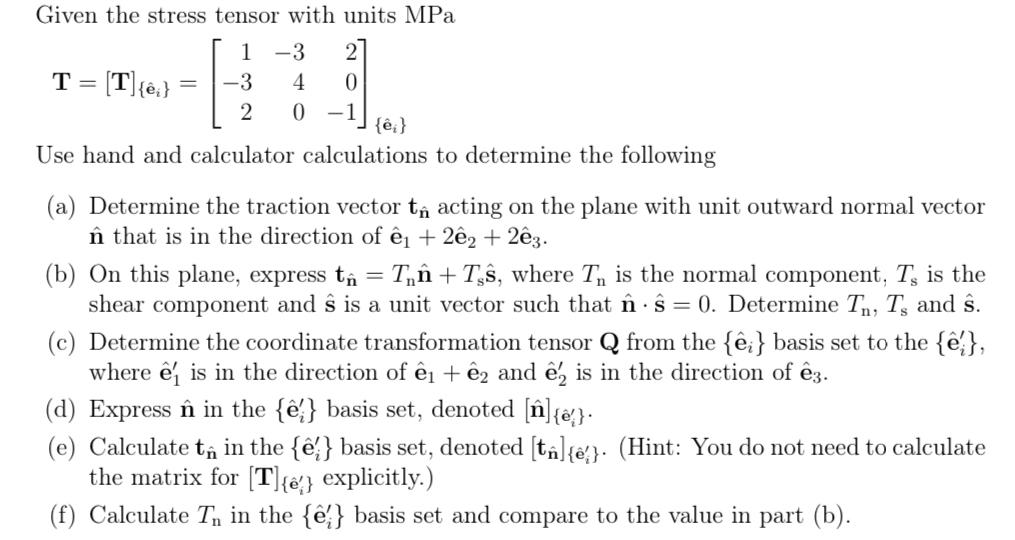 Solved Given the stress tensor with units | Chegg.com