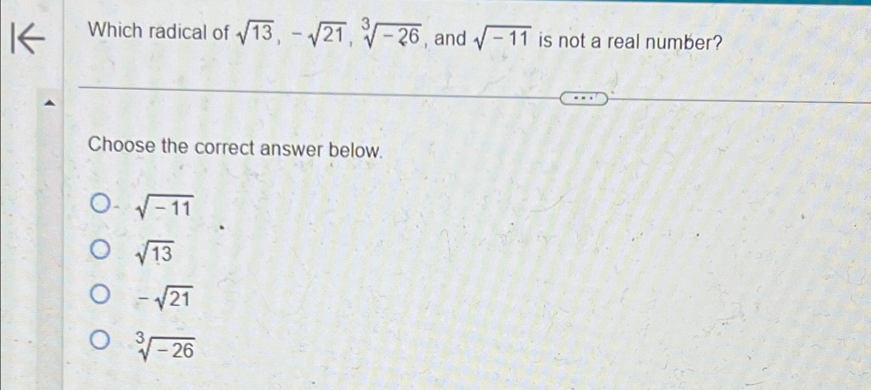 Solved Which radical of 132,-212,-263, ﻿and -112 ﻿is not a | Chegg.com