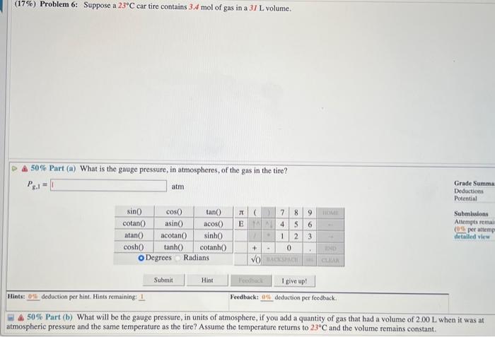 Solved (17\%) Problem 6: Suppose a 23∘C car tire contains | Chegg.com Solved (17\%) Problem 6: Suppose a 23∘C car tire contains | Chegg.com