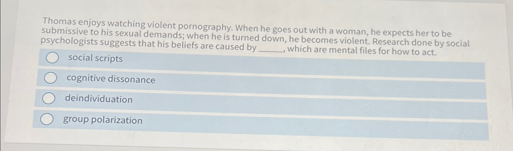 Solved Thomas enjoys watching violent pornography. When he | Chegg.com