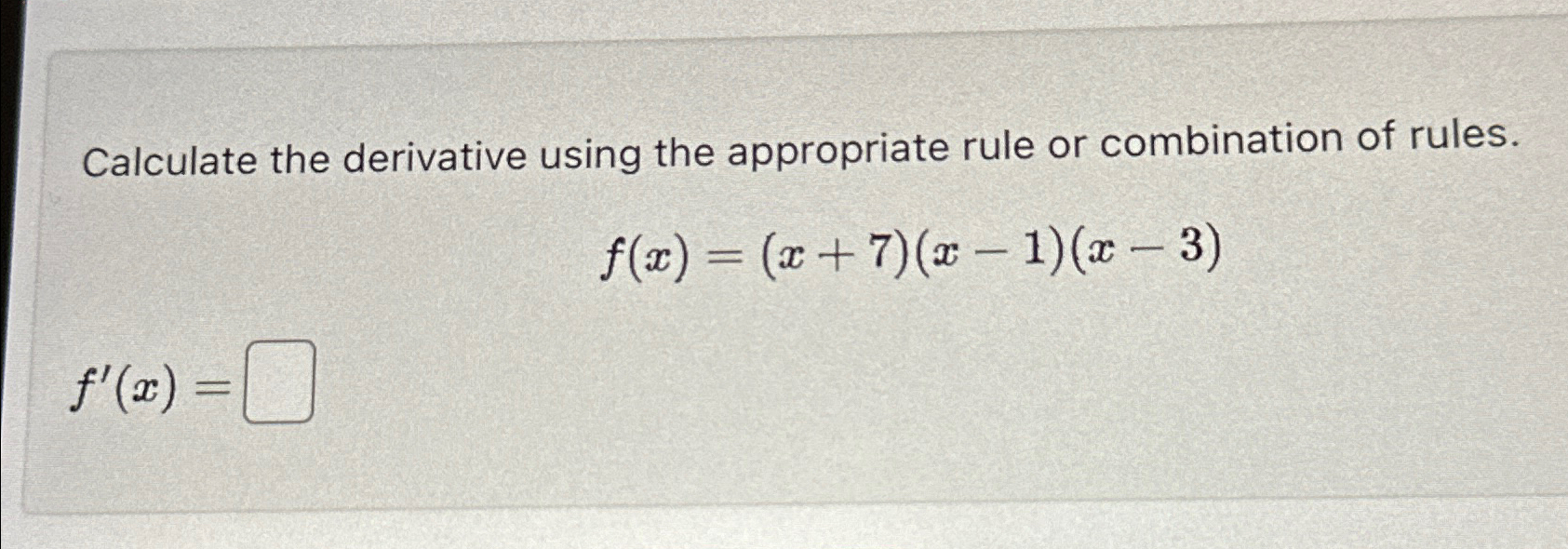 Solved Calculate the derivative using the appropriate rule | Chegg.com
