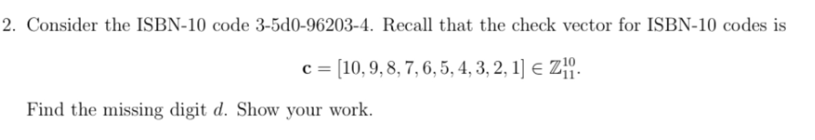 Solved Consider the ISBN-10 ﻿code 3-5d0-96203-4. ﻿Recall | Chegg.com