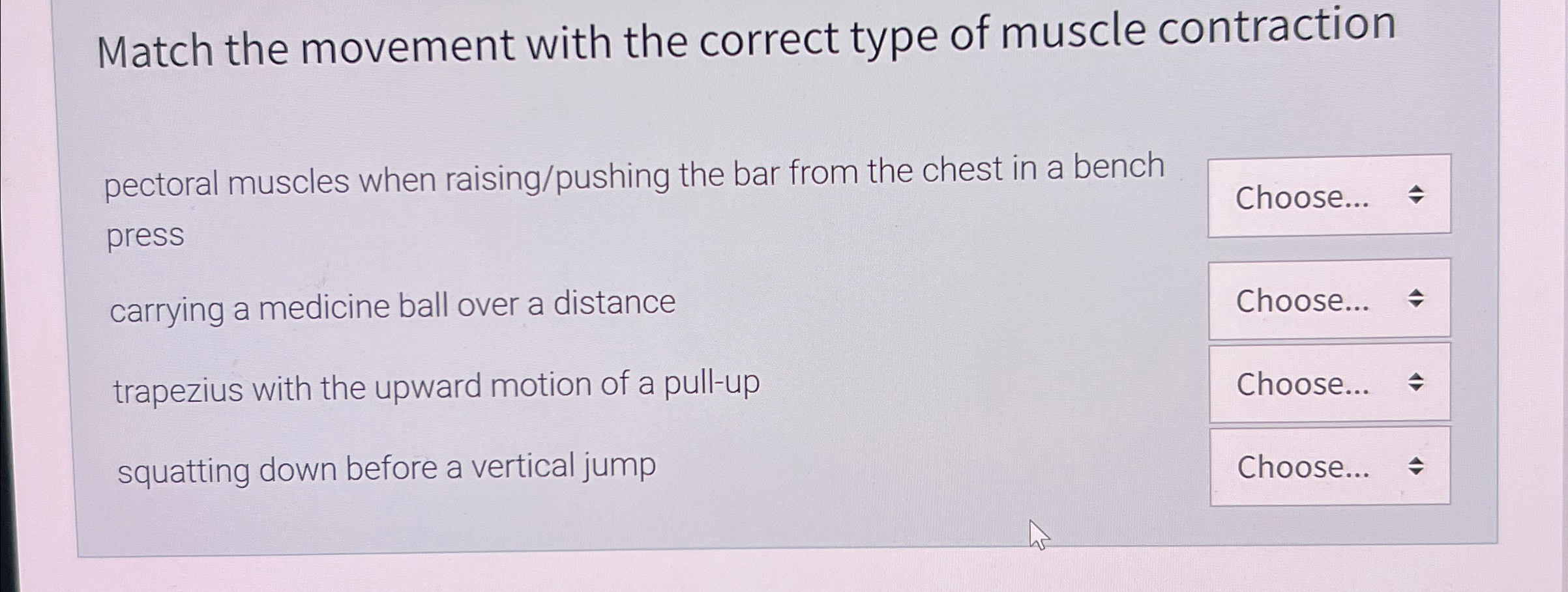 Solved Match the movement with the correct type of muscle | Chegg.com