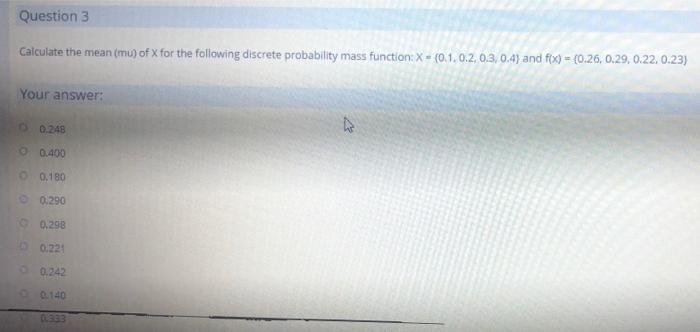 Solved Question 3 Calculate the mean (mu) of X for the | Chegg.com