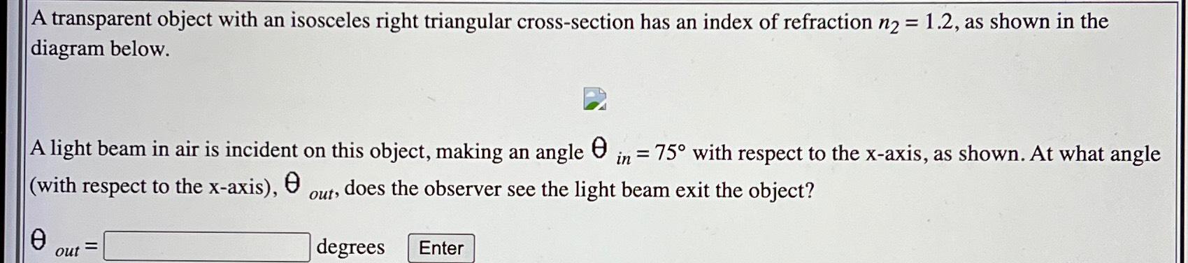 Solved A transparent object with an isosceles right | Chegg.com