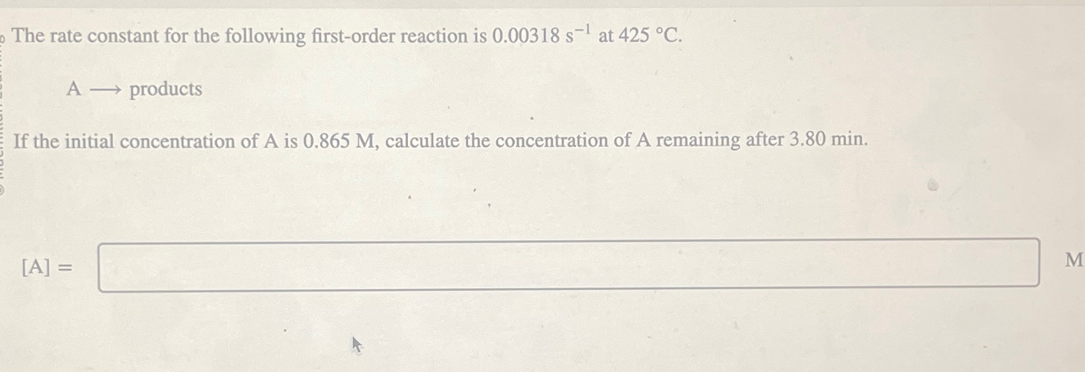 Solved The rate constant for the following first-order | Chegg.com