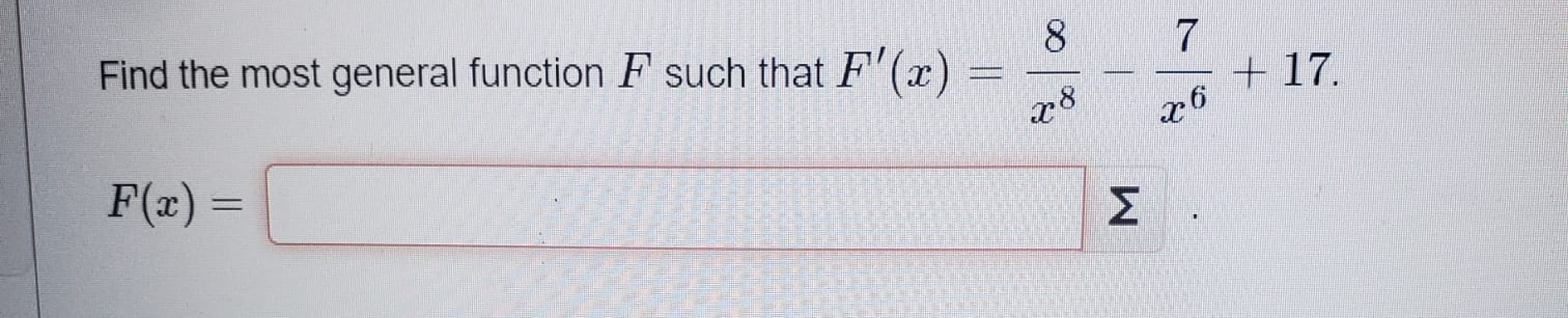 Solved Find the most general function F ﻿such that | Chegg.com