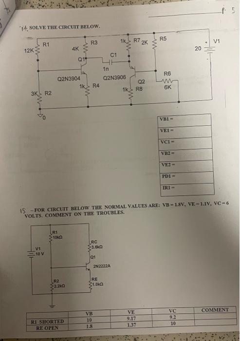 15- FOR CIRCUT BELOW THE NORMAL VALUES ARE: VB =1.8 | Chegg.com