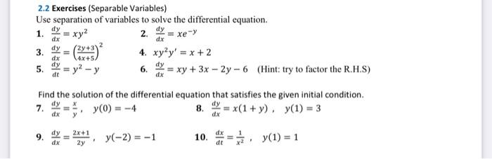 Solved 2.2 Exercises (Separable Variables) Use separation of | Chegg.com