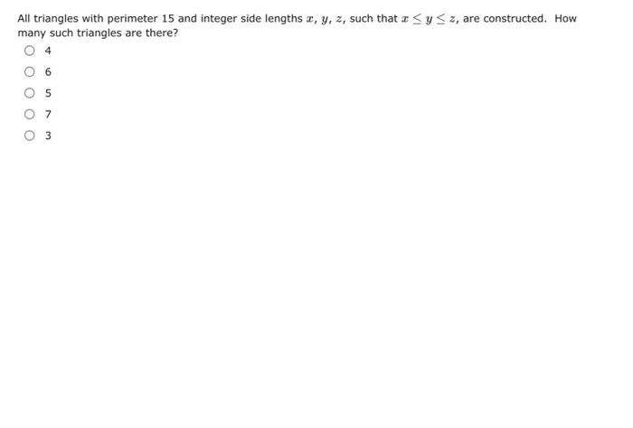 Solved All triangles with perimeter 15 and integer side | Chegg.com