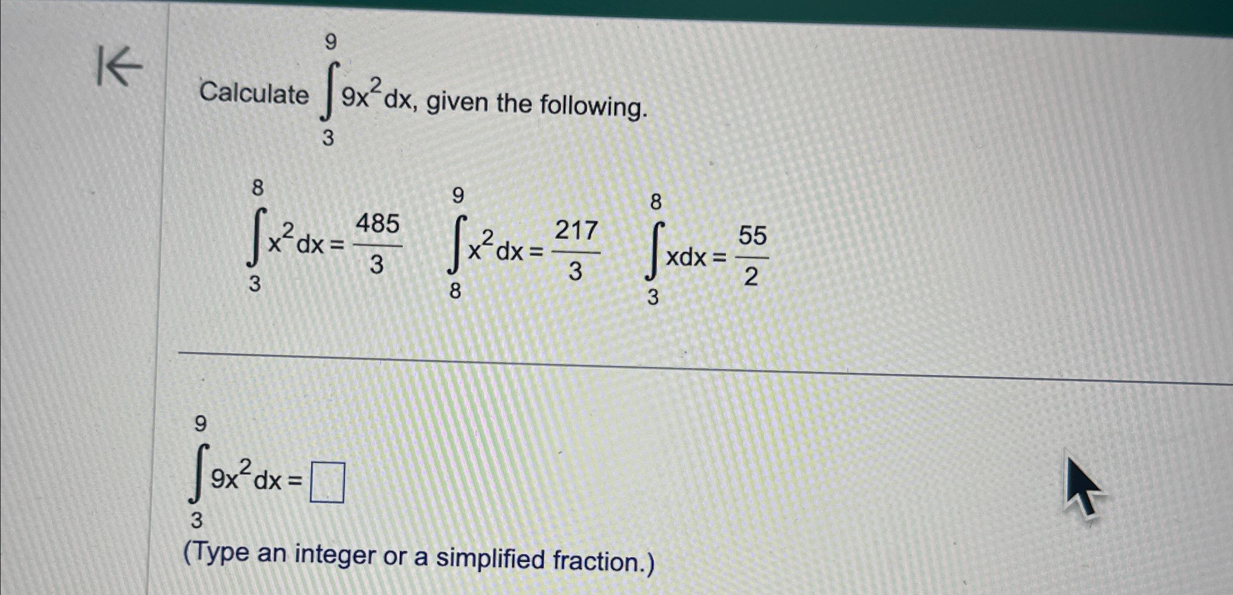 Solved Calculate ∫399x2dx, ﻿given the | Chegg.com