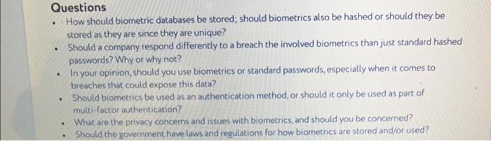 Solved Questions - How should biometric databases be stored; | Chegg.com