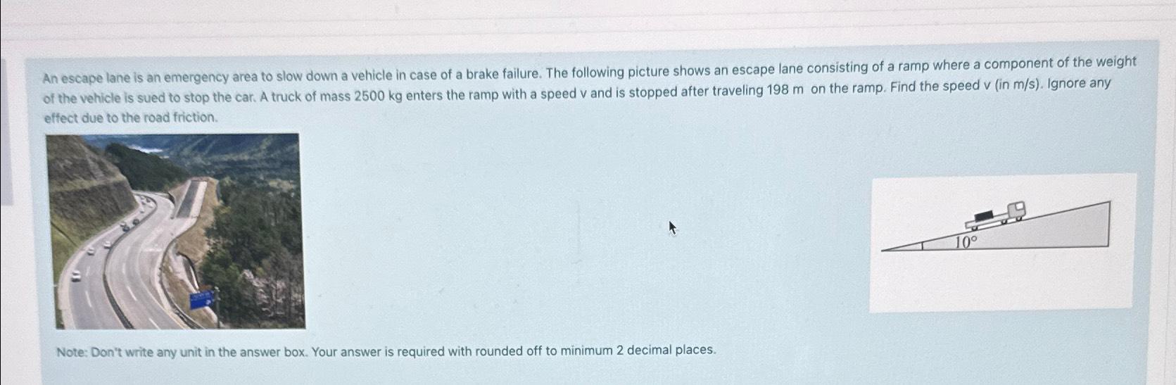 Solved An escape lane is an emergency area to slow down a | Chegg.com