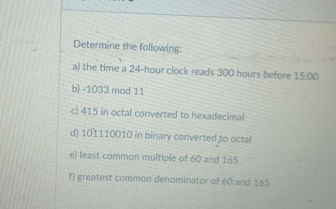 Solved Determine the following:a) ﻿the time a 24 -hour clock | Chegg.com