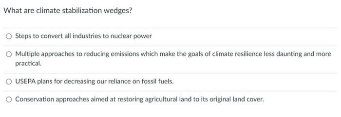 Solved What are climate stabilization wedges? Steps to | Chegg.com