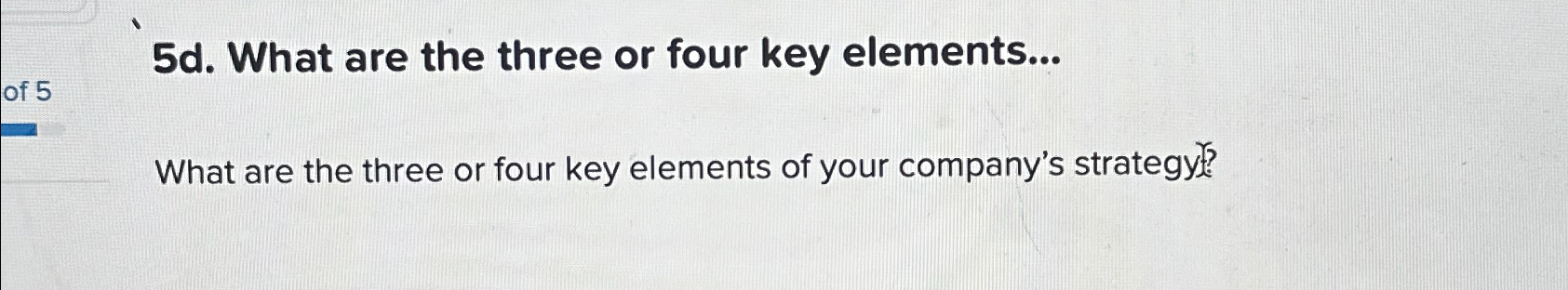 Solved 5d. ﻿What are the three or four key elements...What | Chegg.com