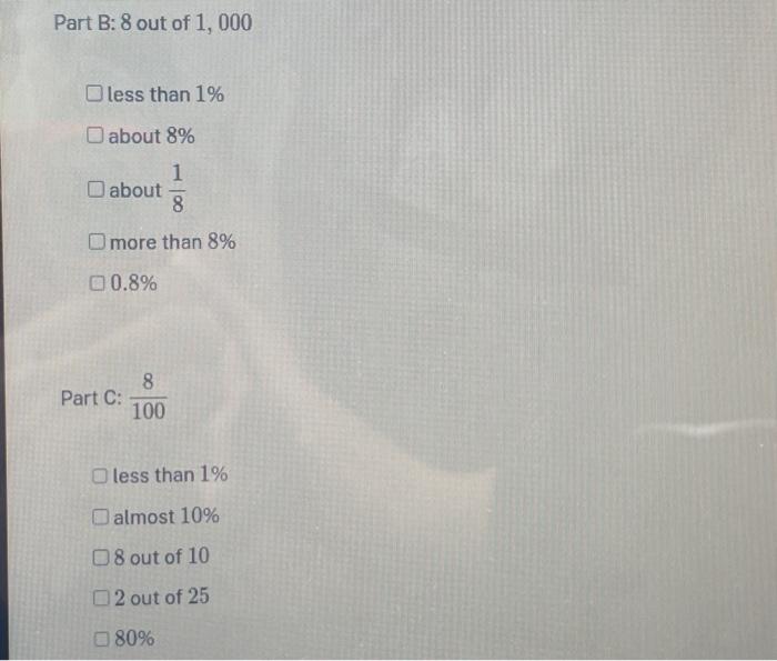 Solved Part B: 8 out of 1,000 Oless than 1% O about 8% 1 8 | Chegg.com