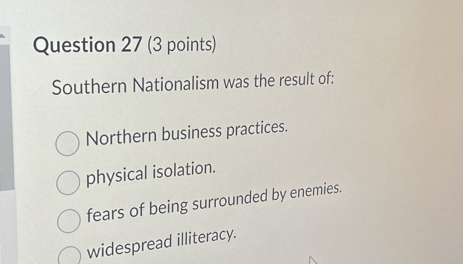 Solved Southern Nationalism was the result of:Northern | Chegg.com