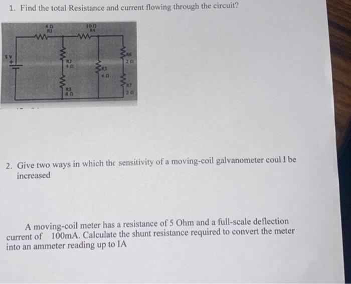 Solved 1. Find the total Resistance and current flowing | Chegg.com