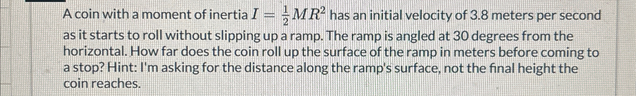 Solved A coin with a moment of inertia I=12MR2 ﻿has an | Chegg.com