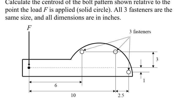 Solved Calculate the centroid of the bolt pattern shown | Chegg.com