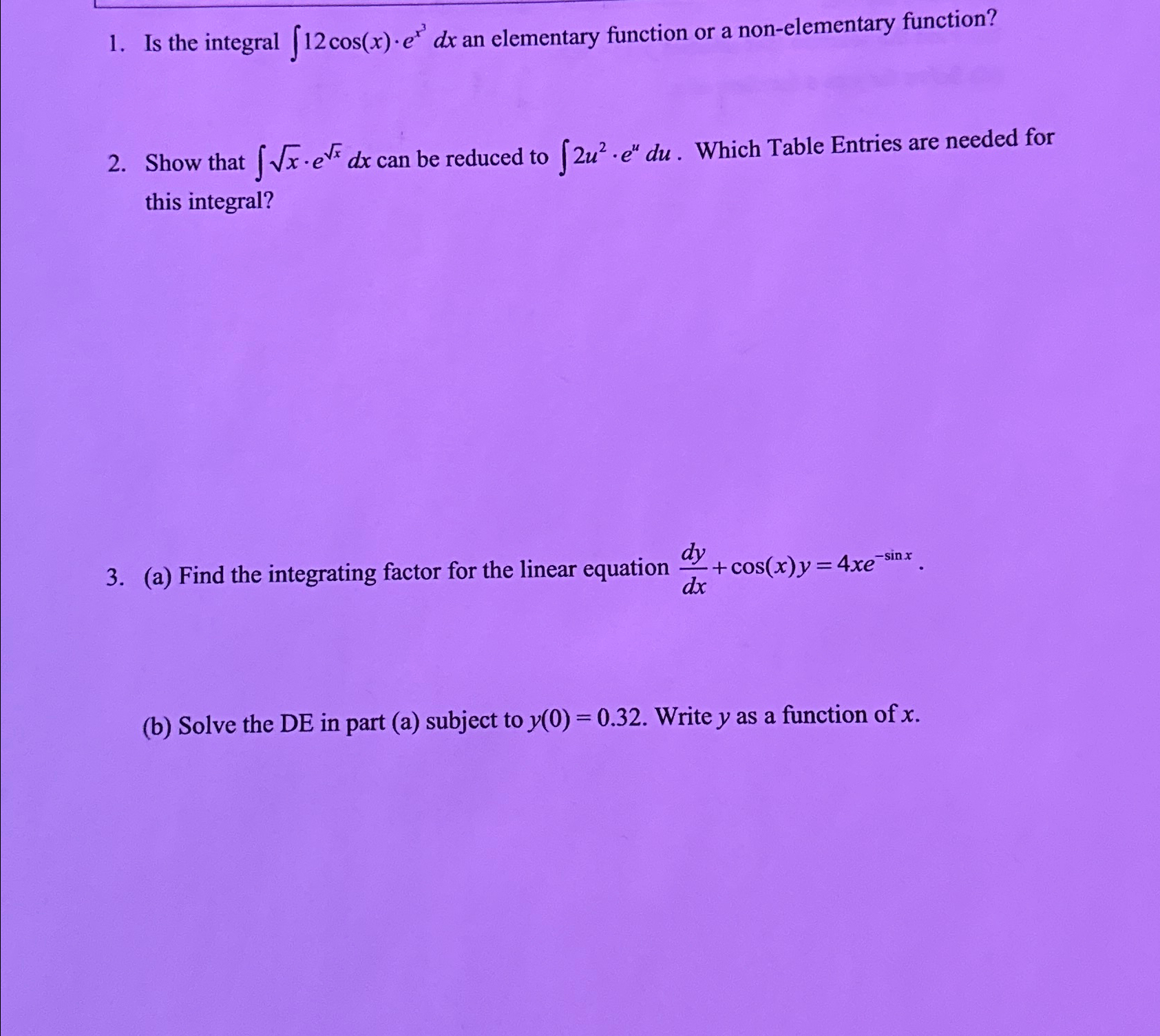 Solved Is the integral ∫﻿﻿12cos(x)*ex3dx ﻿an elementary | Chegg.com