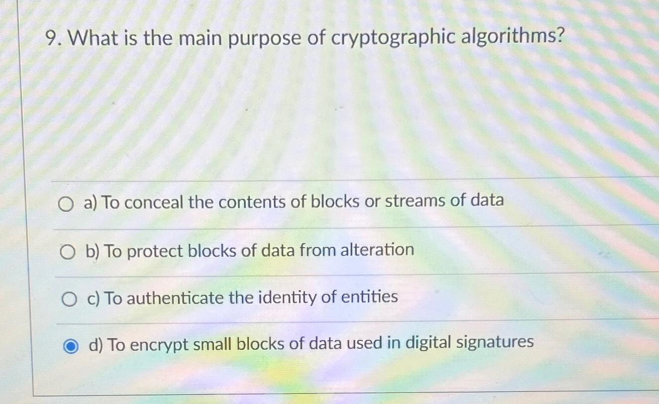 Solved What is the main purpose of cryptographic | Chegg.com