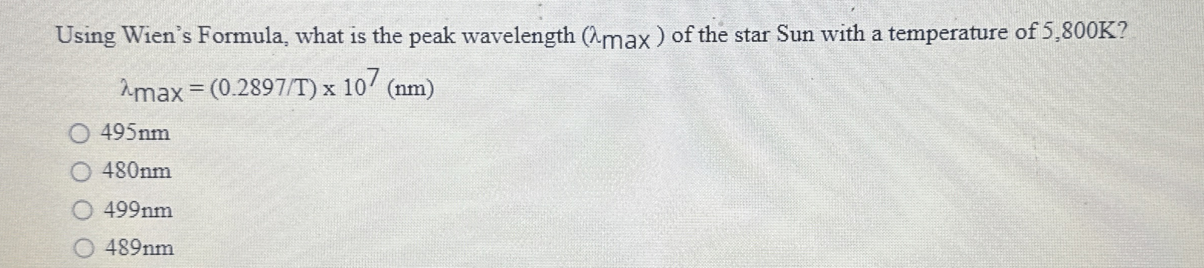 Solved Using Wiens Formula What Is The Peak Wavelength