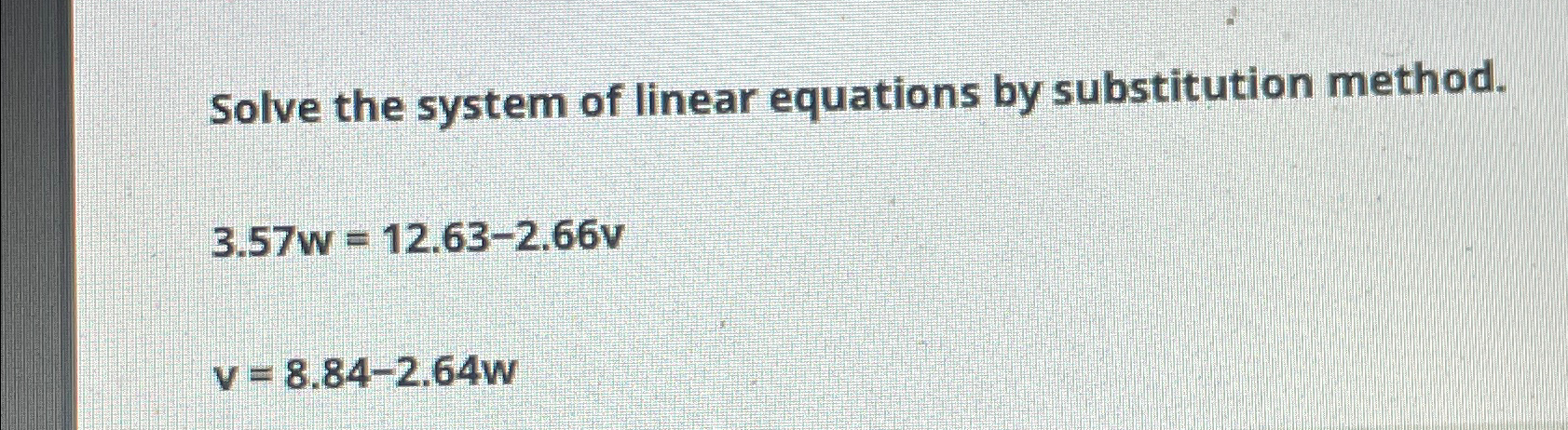 Solved Solve the system of linear equations by substitution | Chegg.com