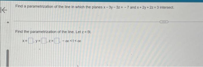 Solved Find a parametrization of the line in which the | Chegg.com