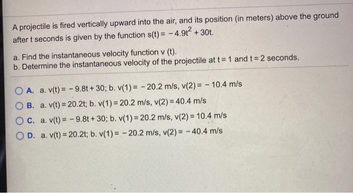 Solved A projectile is fired vertically upward into the air, | Chegg.com