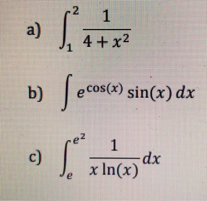 Solved Evaluate each of the following integrals using | Chegg.com