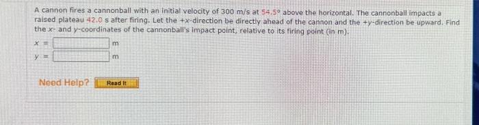 Solved A cannon fires a cannonball with an initial velocity | Chegg.com