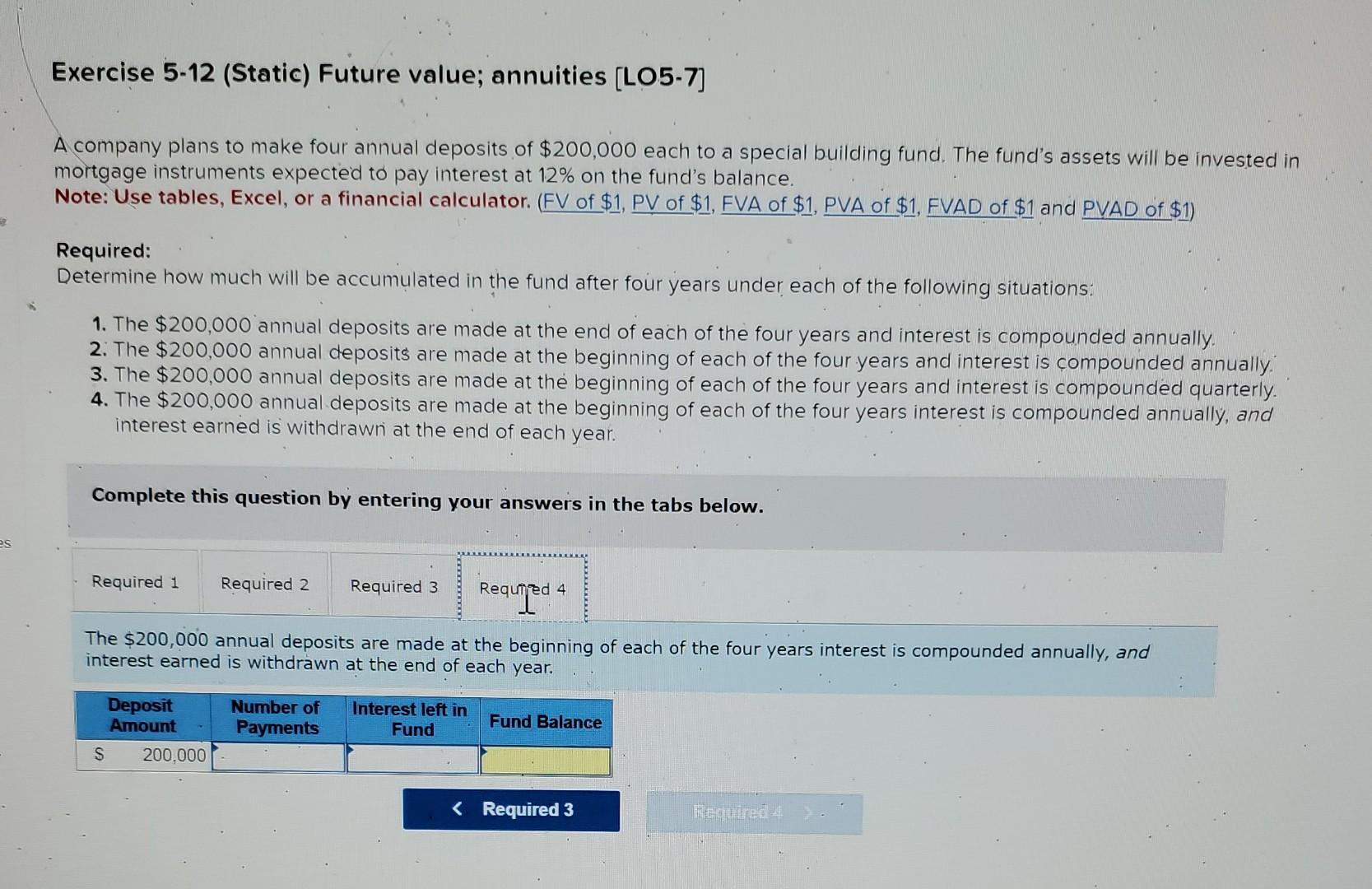 Solved Exercise 5-12 (Static) Future value; annuities | Chegg.com