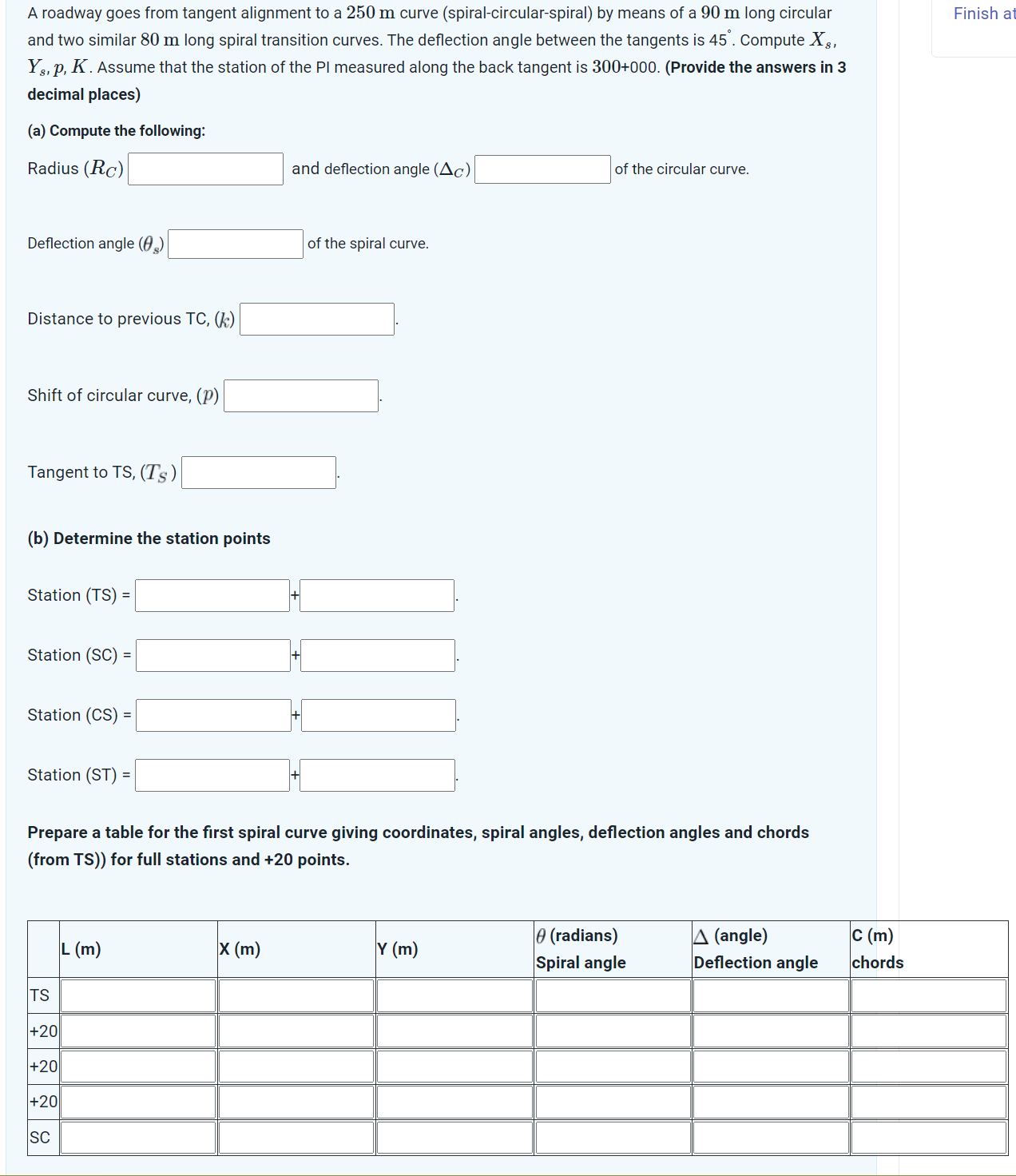 Solved A roadway goes from tangent alignment to a 250 ﻿m | Chegg.com