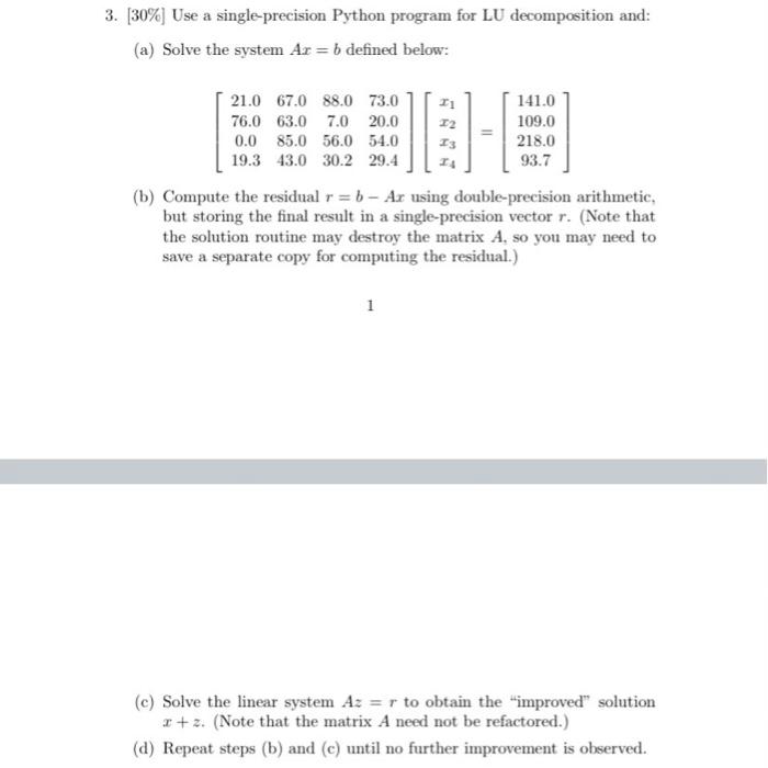Solved 3. [30%] Use a single-precision Python program for LU | Chegg.com