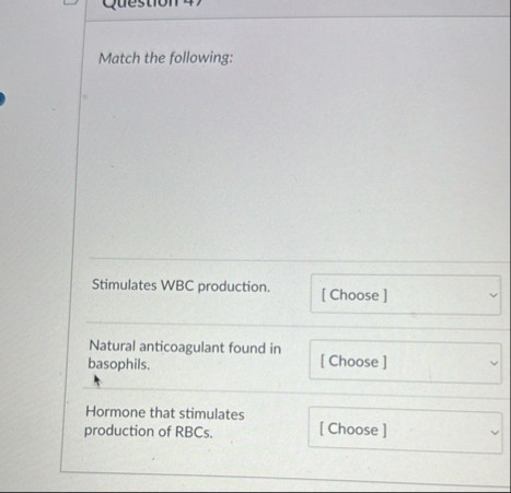 Solved Match the following:Stimulates WBC production.Natural | Chegg.com