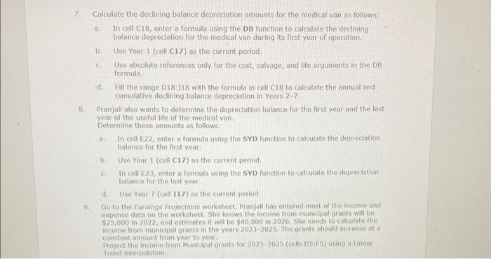 Solved 7. Calculate the declining balance depreciation | Chegg.com