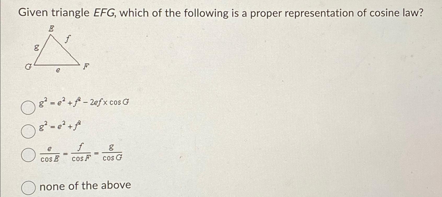 Solved Given triangle EFG, which of the following is a | Chegg.com