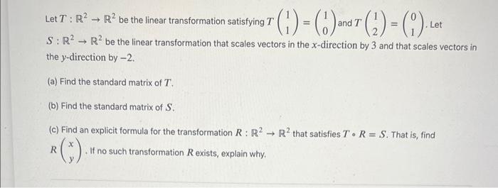 Solved Let T:R2→R2 be the linear transformation satisfying | Chegg.com