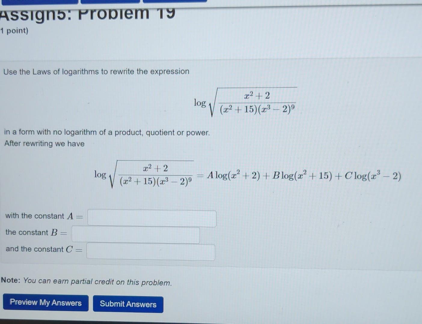Solved Use the Laws of logarithms to rewrite the | Chegg.com