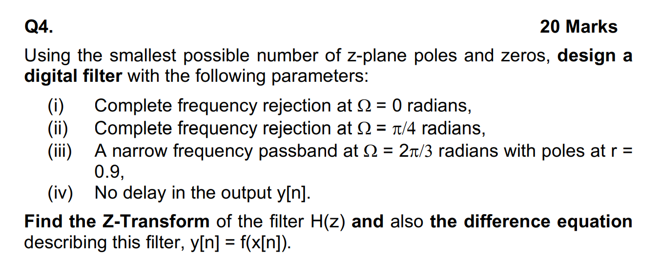 Solved Q4.Using the smallest possible number of z-plane | Chegg.com