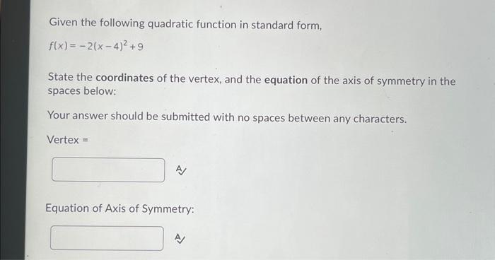Solved Given the following quadratic function in standard | Chegg.com