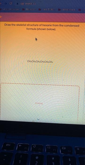 Solved Draw the skeletal structure of hexane from the | Chegg.com