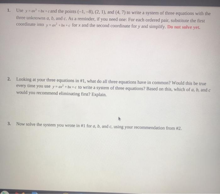 Solved 1. Use y = me? + box + cand the points (-1,-8), (2, | Chegg.com