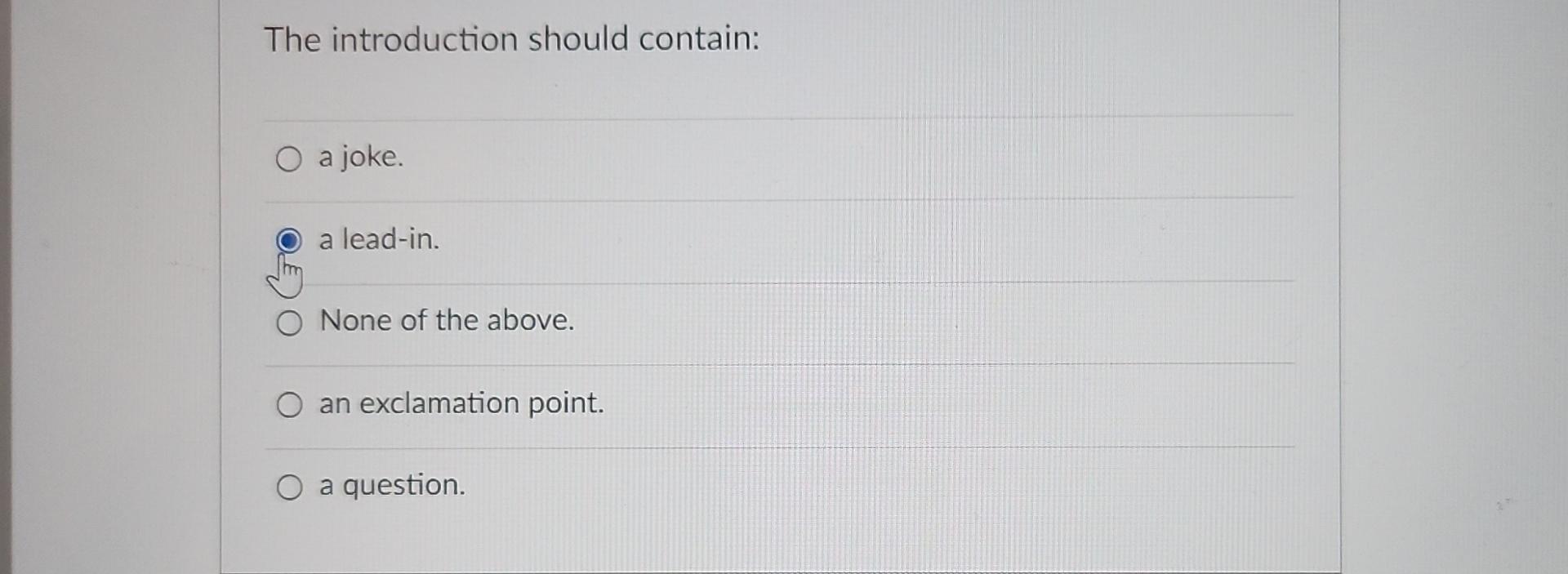 Solved The introduction should contain:a joke.a lead-in.None | Chegg.com