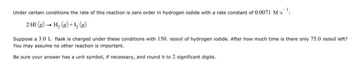 Solved Consider this reaction: 2HI(g)→H2( g)+I2( g) At a | Chegg.com