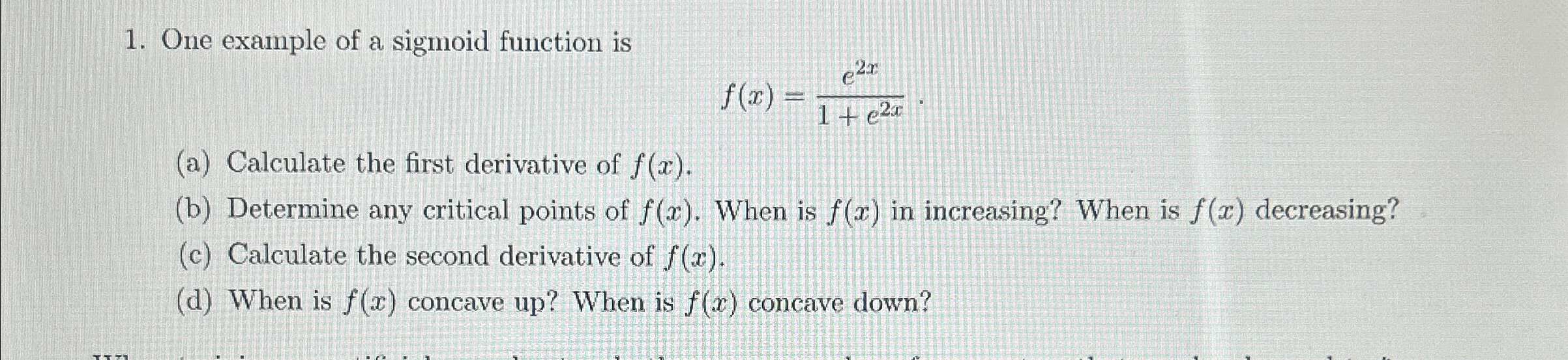 Solved One example of a sigmoid function isf(x)=e2x1+e2x(a) | Chegg.com