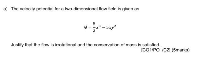 Solved a) The velocity potential for a two-dimensional flow | Chegg.com